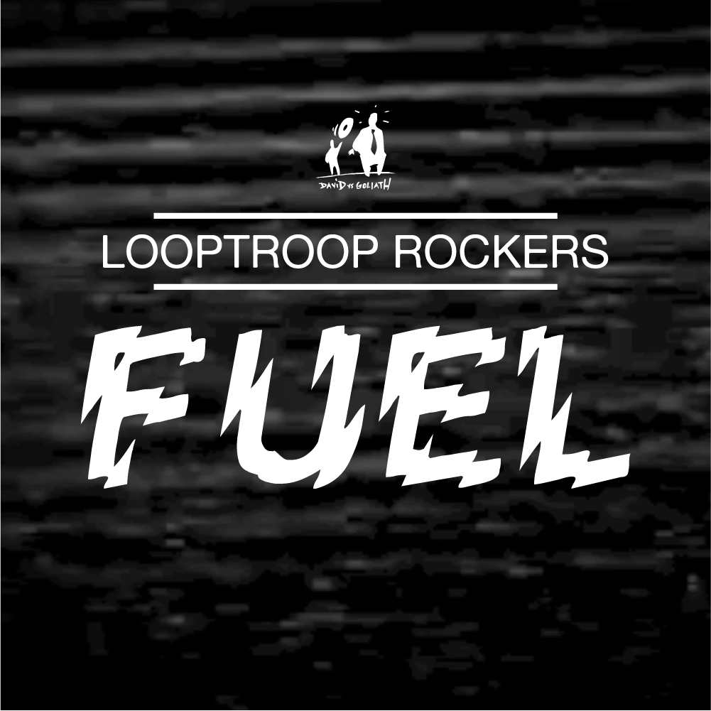 Fuel - Looptroop Rockers